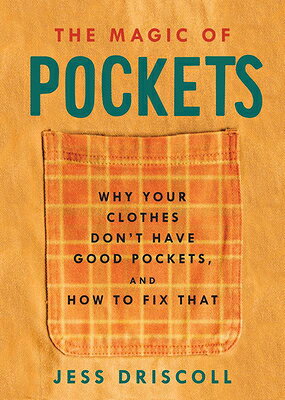 MAGIC OF POCKETS Jess Driscoll MICROCOSM PUB2022 Paperback English ISBN：9781648411076 洋書 Business & SelfーCulture（ビジネス） S...