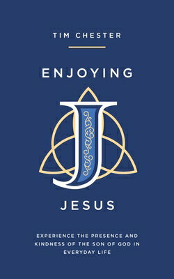 ENJOYING JESUS Tim Chester GOOD BOOK CO2024 Paperback English ISBN：9781802541076 洋書 Social Science（社会科学） Religion