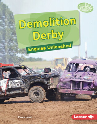 DEMOLITION DERBY Searchlight Books (Tm) ーー Full Throttle Percy Leed LERNER PUBN2026 Library　Binding English ISBN：9798348...
