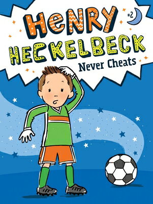 HENRY HECKELBECK NEVER CHEATS Henry Heckelbeck Wanda Coven Priscilla Burris LITTLE SIMON2019 Hardcover English ISBN：9781...