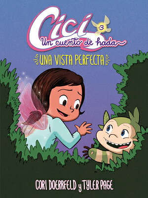 SPAーVISTA PERFECTA (A PERFECT CICI: Un Cuento de Hada (CICI: A Fairy's Tale) Cori Doerrfeld Cori Doerrfeld Tyler Page GR...