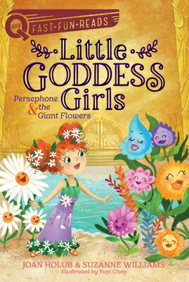 PERSEPHONE & THE GIANT FLOWERS Little Goddess Girls Joan Holub Suzanne Williams Yuyi Chen ALADDIN2019 Paperback English ...