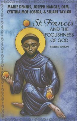 ST FRANCIS & THE FOOLISHNESS O Marie Dennis Joseph Nangle Cynthia MoeーLobeda ORBIS BOOKS2015 Paperback Revised English I...