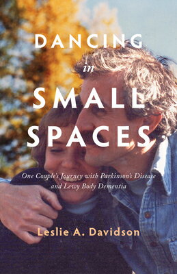 DANCING IN SMALL SPACES Leslie A. Davidson TOUCHWOOD ED2022 Paperback English ISBN：9781990071089 洋書 Fiction & Literature...
