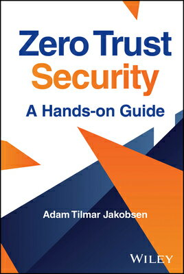 ZERO TRUST SECURITY Adam Tilmar Jakobsen WILEY2026 Hardcover English ISBN：9781394361090 洋書 Computers & Science（コンピューター＆科...