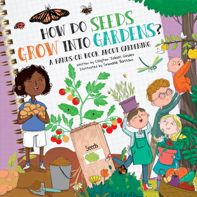 HOW DO SEEDS GROW INTO GARDENS How Do? Clayton Grider Srimalie Bassani FLOWERPOT PR2025 Hardcover English ISBN：978148673...