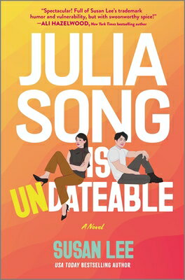 JULIA SONG IS UNDATEABLE ORIGI Susan Lee HQN BOOKS2025 Hardcover Original English ISBN：9781335001092 洋書 Fiction & Litera...