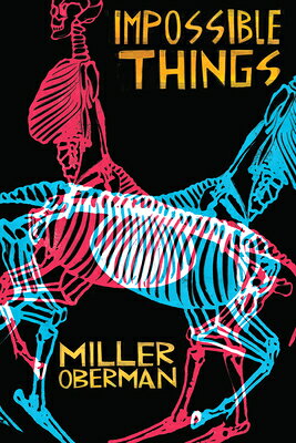 IMPOSSIBLE THINGS Miller Oberman DUKE UNIV PR2024 Paperback English ISBN：9781478031093 洋書 Social Science（社会科学） Social Sc...