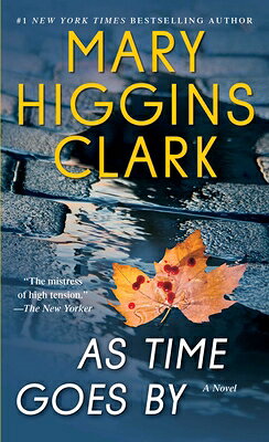 AS TIME GOES BY Mary Higgins Clark POCKET BOOKS2017 Mass　Market　Paperbound English ISBN：9781501131097 洋書 Fiction & Liter...