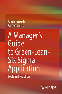 MANAGERS GT GREENーLEANー6 SIGMA Amna Farrukh Aymen Sajjad SPRINGER NATURE2026 Hardcover English ISBN：9783032211101 洋書 Com...
