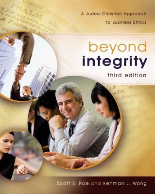 BEYOND INTEGRITY 3/E Scott Rae Kenman L. Wong ZONDERVAN2012 Hardcover English ISBN：9780310291107 洋書 Social Science（社会科学）...