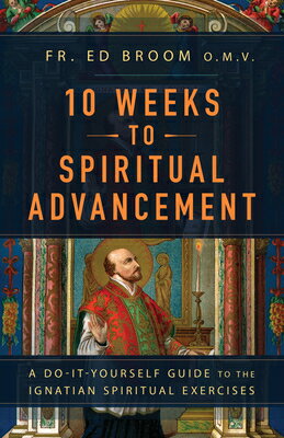 10 WEEKS TO SPIRITUAL ADVANCEM Fr Ed Broom Omv SOPHIA INST PR2026 Paperback English ISBN：9798889111108 洋書 Social Science...