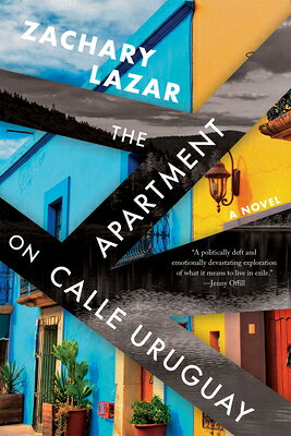 APARTMENT ON CALLE URUGUAY Zachary Lazar CATAPULT2022 Hardcover English ISBN：9781646221110 洋書 Fiction & Literature（小説＆文芸...
