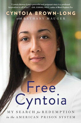 FREE CYNTOIA A Memoir of Redemption Cyntoia BrownーLong ATRIA2020 Paperback English ISBN：9781982141110 洋書 Fiction & Liter...