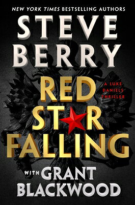 RED STAR FALLING Luke Daniels Steve Berry Grant Blackwood GRAND CENTRAL PUBL2024 Hardcover English ISBN：9781538721117 洋書...