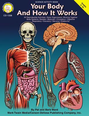 YOUR BODY & HOW IT WORKS GRADE Pat Ward Barbara Ward MARK TWAIN MEDIA1999 Novelty English ISBN：9781580371117 洋書 Books fo...