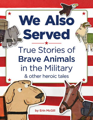 WE ALSO SERVED Erin McGill SOURCEBOOKS EXPLORE2023 Hardcover English ISBN：9781728271118 洋書 Books for kids（児童書） Juvenile ...