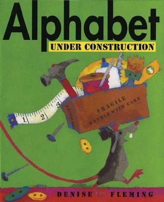 ALPHABET UNDER CONSTRUCTION Denise Fleming Denise Fleming HENRY HOLT2006 Paperback English ISBN：9780805081121 洋書 Books f...