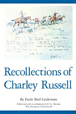 RECOLLECTIONS OF CHARLEY RUSSE Frank Bird Linderman H. G. Merriam UNIV OF OKLAHOMA PR1988 Paperback English ISBN：9780806...
