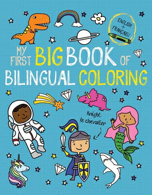 COLOR BKーMY 1ST BBO BILINGUAL My First Big Book of Coloring Little Bee Books LITTLE BEE BOOKS2021 Paperback English ISBN...