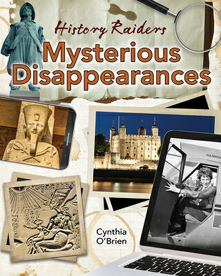 MYSTERIOUS DISAPPEARANCES Cynthia O'Brien CRABTREE PUB2021 Paperback English ISBN：9781427151131 洋書 Books for kids（児童書） J...