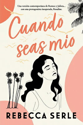 SPAーCUANDO SEAS MIO Rebecca Serle URANO PUB INC2023 Paperback Spanish ISBN：9788419131133 洋書 Fiction & Literature（小説＆文芸） ...