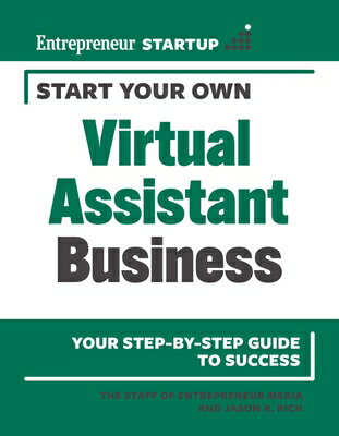 START YOUR OWN VIRTUAL ASSISTA Start Your Own The Staff of Entrepreneur Media Jason R. Rich ENTREPRENEUR PR2023 Paperbac...