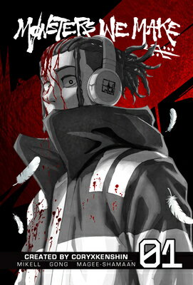 MONSTERS WE MAKE VOL 1 Coryxkenshin Corey Mikell Andrew Gong IDEA & DESIGN WORKS LLC2025 Paperback English ISBN：97989921...