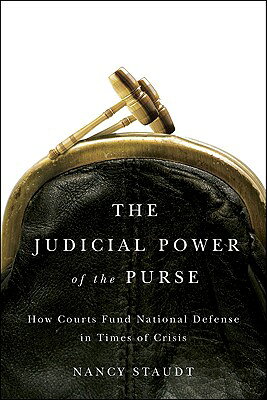 JUDICIAL POWER OF THE PURSE Chicago International and Domestic Institutions Nancy Staudt UNIV OF CHICAGO PR2011 Paperbac...