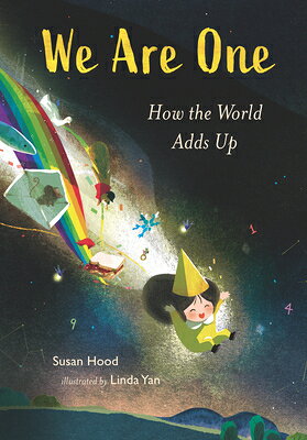WE ARE 1 HOW THE WORLD ADDS UP Susan Hood Linda Yan CANDLEWICK BOOKS2021 Hardcover English ISBN：9781536201147 洋書 Books f...