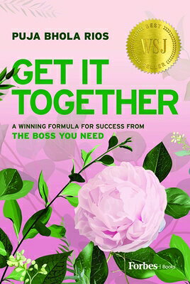 GET IT TOGETHER Puja Bhola Rios FORBESBOOKS2023 Hardcover English ISBN：9798887501147 洋書 Business & SelfーCulture（ビジネス） Bu...