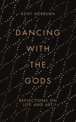 DANCING W/THE GODS MAIN/E Kent Nerburn CANONGATE BOOKS2018 Hardcover Main English ISBN：9781786891150 洋書 Business & Selfー...