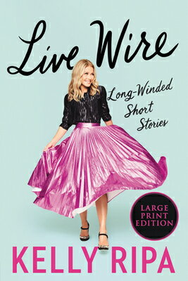 LIVE WIRE ーLP Kelly Ripa HARPERLUXE2022 Paperback English ISBN：9780063211155 洋書 Fiction & Literature（小説＆文芸） Biography & ...