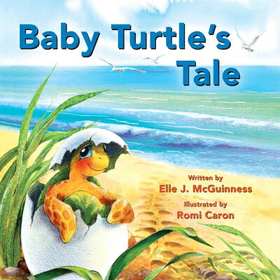 BABY TURTLES TALE Elle J. McGuinness Romi Caron ANDREWS & MCMEEL2020 Board　Books English ISBN：9781524861155 洋書 Books for...