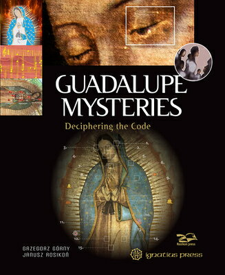 GUADALUPE MYSTERIES Grzegorz Gorny Janusz Rosikon IGNATIUS PR2016 Hardcover English ISBN：9781621641155 洋書 Social Science...