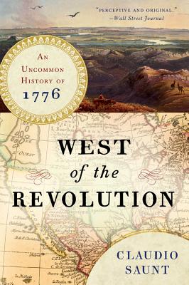 WEST OF THE REVOLUTION Claudio Saunt W W NORTON & CO2015 Paperback English ISBN：9780393351156 洋書 Social Science（社会科学） Hi...