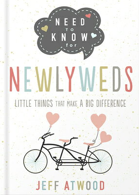 NEED TO KNOW FOR NEWLYWEDS Need to Know Jeff Atwood HARVEST HOUSE PUBL2020 Hardcover English ISBN：9780736981156 洋書 Socia...