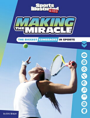 MAKING THE MIRACLE Sports Illustrated Kids Heroes and Heartbreakers Eric Braun CAPSTONE PR2023 Hardcover English ISBN：97...