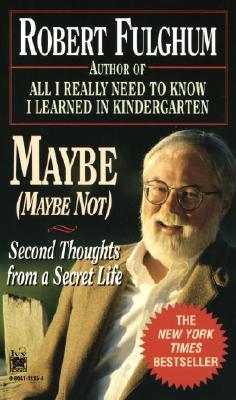 MAYBE (MAYBE NOT) Robert Fulghum BALLANTINE BOOKS1995 Mass　Market　Paperbound English ISBN：9780804111157 洋書 Social Scienc...