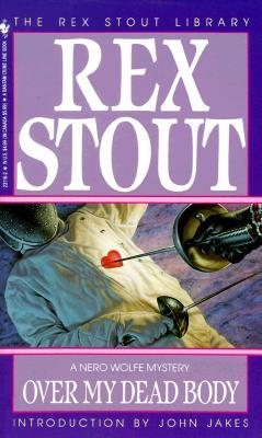OVER MY DEAD BODY Nero Wolfe Rex Stout RANDOM HOUSE PUB GROUP1993 Mass　Market　Paperbound English ISBN：9780553231168 洋書 F...