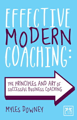 EFFECTIVE MODERN COACHING 2/E Myles Downey LID PUB2024 Paperback English ISBN：9781915951168 洋書 Business & SelfーCulture（ビ...