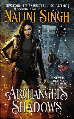 ARCHANGELS SHADOWS Guild Hunter Novel Nalini Singh BERKLEY BOOKS2014 Mass　Market　Paperbound English ISBN：9780425251171 洋...