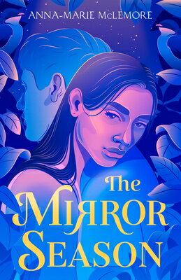 MIRROR SEASON AnnaーMarie McLemore SQUARE FISH2022 Paperback English ISBN：9781250821171 洋書 NonーClassifiable（その他）