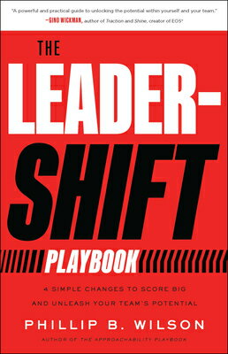 LEADERーSHIFT PLAYBOOK Phillip B. Wilson FAST CO PR2025 Hardcover English ISBN：9781639081172 洋書 Business & SelfーCulture（ビ...