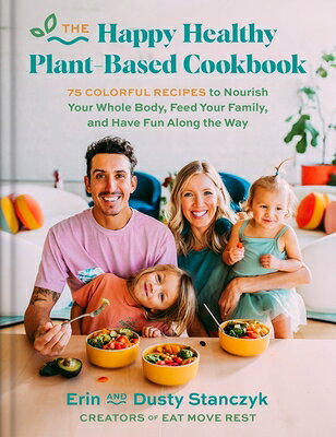 HAPPY HEALTHY PLANTーBASED CKBK Dusty Stanczyk Erin Stanczyk HARPER ONE2025 Hardcover English ISBN：9780063271173 洋書 Famil...