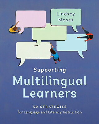 SUPPORTING MULTILINGUAL LEARNE Lindsey Moses HEINEMANN EDUC BOOKS2024 Paperback English ISBN：9780325161174 洋書 Family lif...