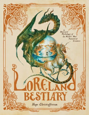 LORELAND BESTIARY Hope Christofferson PAGE STREET PUB2024 Hardcover English ISBN：9798890031174 洋書 Social Science（社会科学） S...