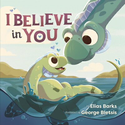 I BELIEVE IN YOU Hazy Dell Love & Nurture Books Elias Barks George Bletsis HAZY DELL PR2020 Board　Books English ISBN：978...