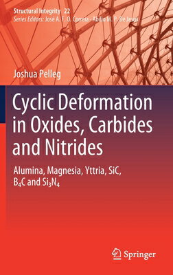 CYCLIC DEFORMATION IN OXIDES C Structural Integrity Joshua Pelleg SPRINGER NATURE2021 Hardcover 2022 English ISBN：978303...
