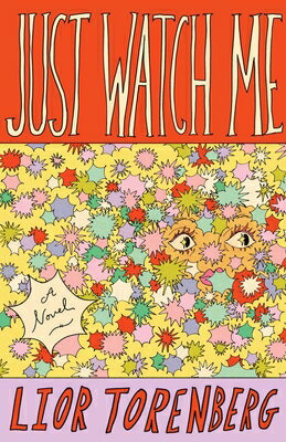 JUST WATCH ME Lior Torenberg SIMON & SCHUSTER2026 Hardcover English ISBN：9781668091180 洋書 Fiction & Literature（小説＆文芸） Fi...